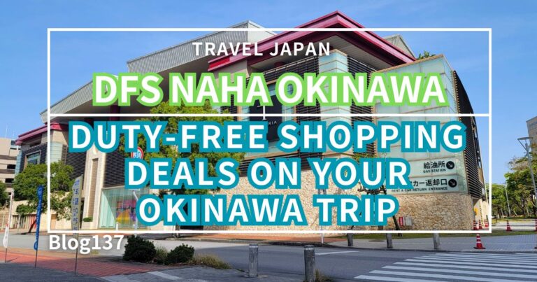 DFS NAHA OKINAWA・ Duty-Free Shopping Deals On Your Okinawa Trip | ジブン ...